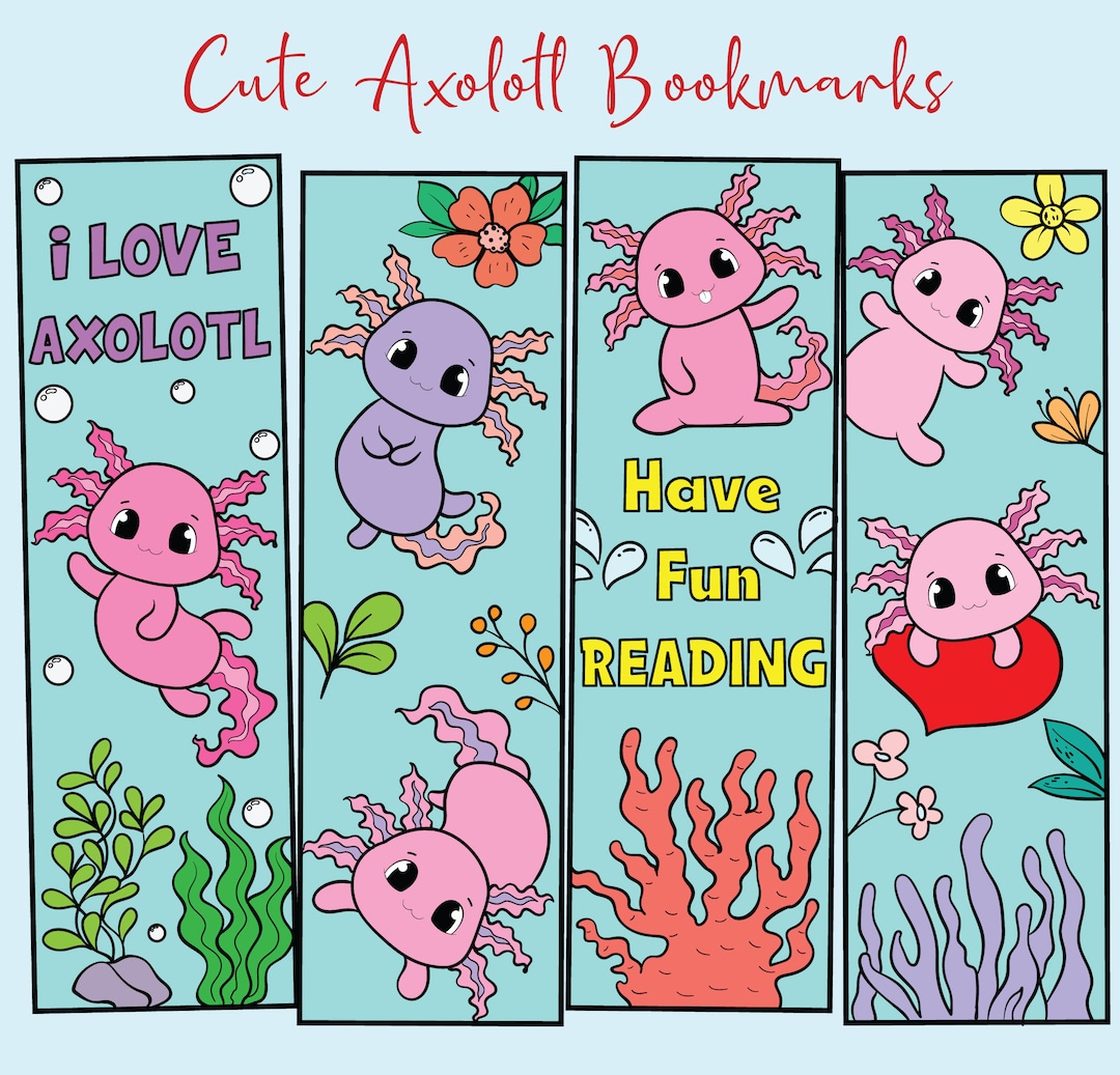 Printable Cute Axolotl Bookmarks for Kids, Baby Axolotl, Summer ...