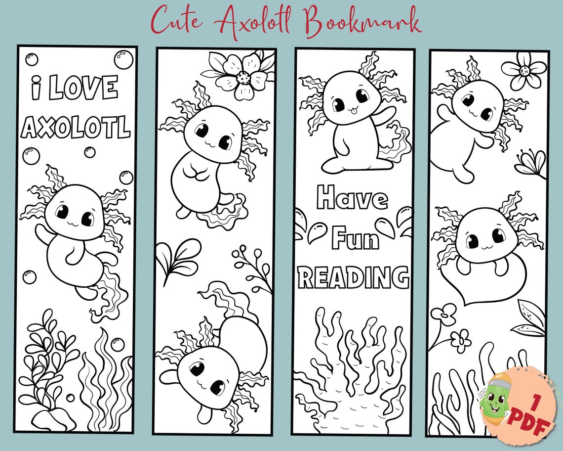 Printable Cute Axolotl Coloring Bookmarks for Kids, Baby Axolotl ...