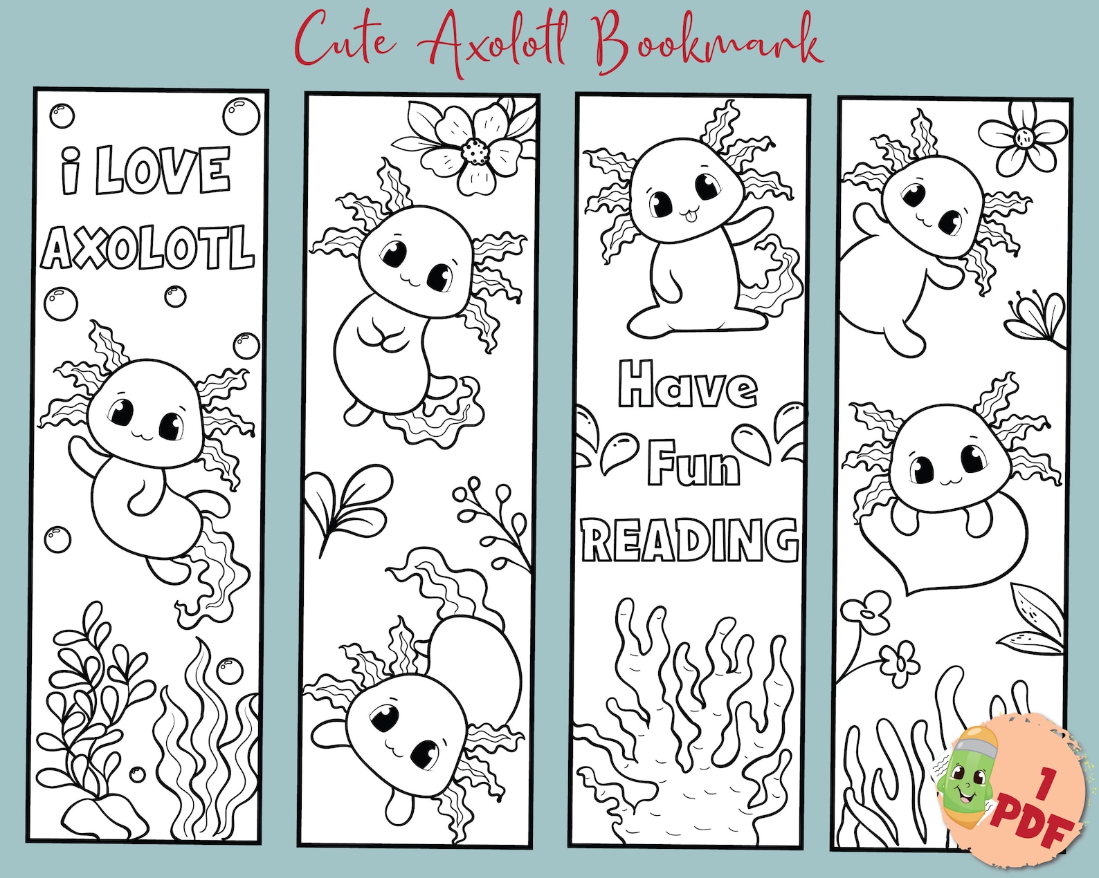 Printable Cute Axolotl Coloring Bookmarks for Kids, Baby Axolotl ...