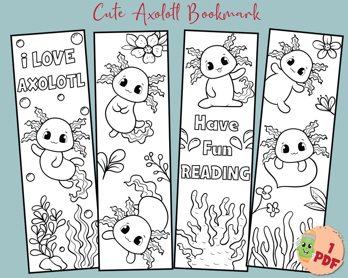 Printable Cute Axolotl Coloring Bookmarks for Kids, Baby Axolotl ...