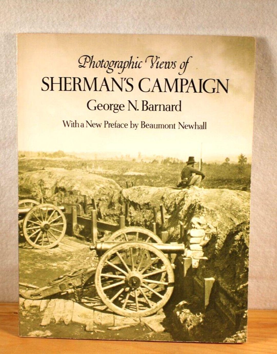 Photographic Views of Sherman's Campaign George N. Barnard 1977 Civil ...