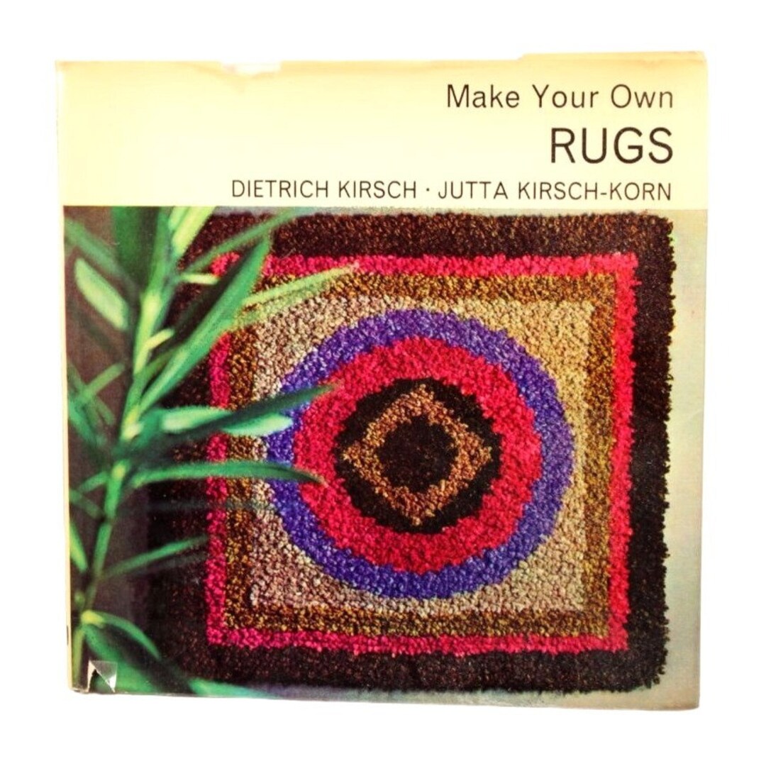 Make Your Own Rugs by Dietrich Kirsch and Jutta Kirsch-korn - Etsy