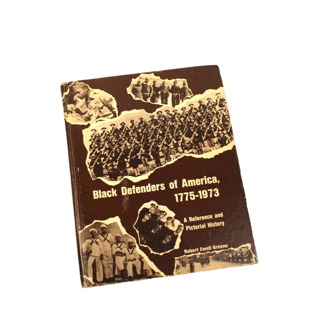Black Defenders of America, 1775-1973 Robert Ewell Greene SIGNED - Etsy