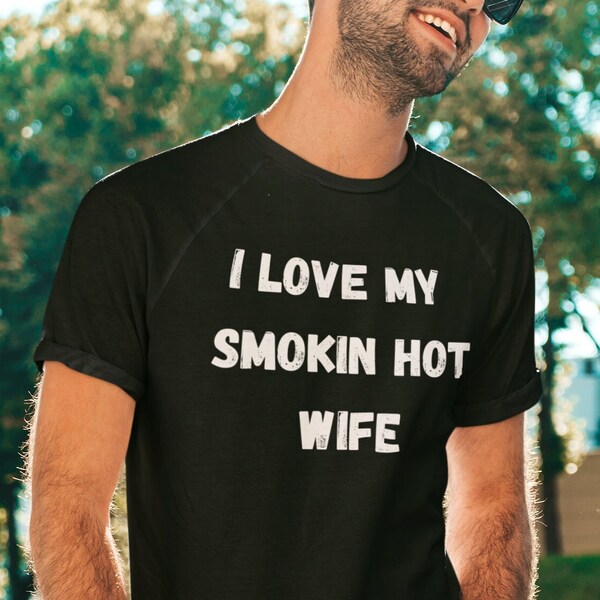 My Smoking Hot Wife - Etsy
