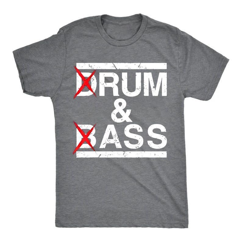 Drum and Bass Shirt, Rave Shirt, Dubstep Tshirt, Funny Edm Shirt, Funny ...