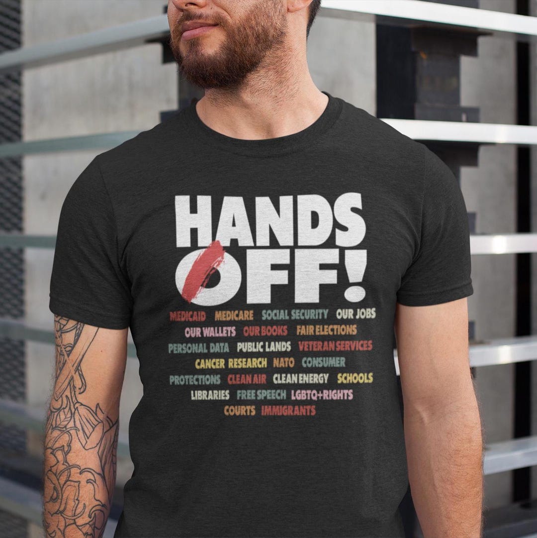 Hands off Protest Tee, Political Hands off Protest Shirt, Hands off ...
