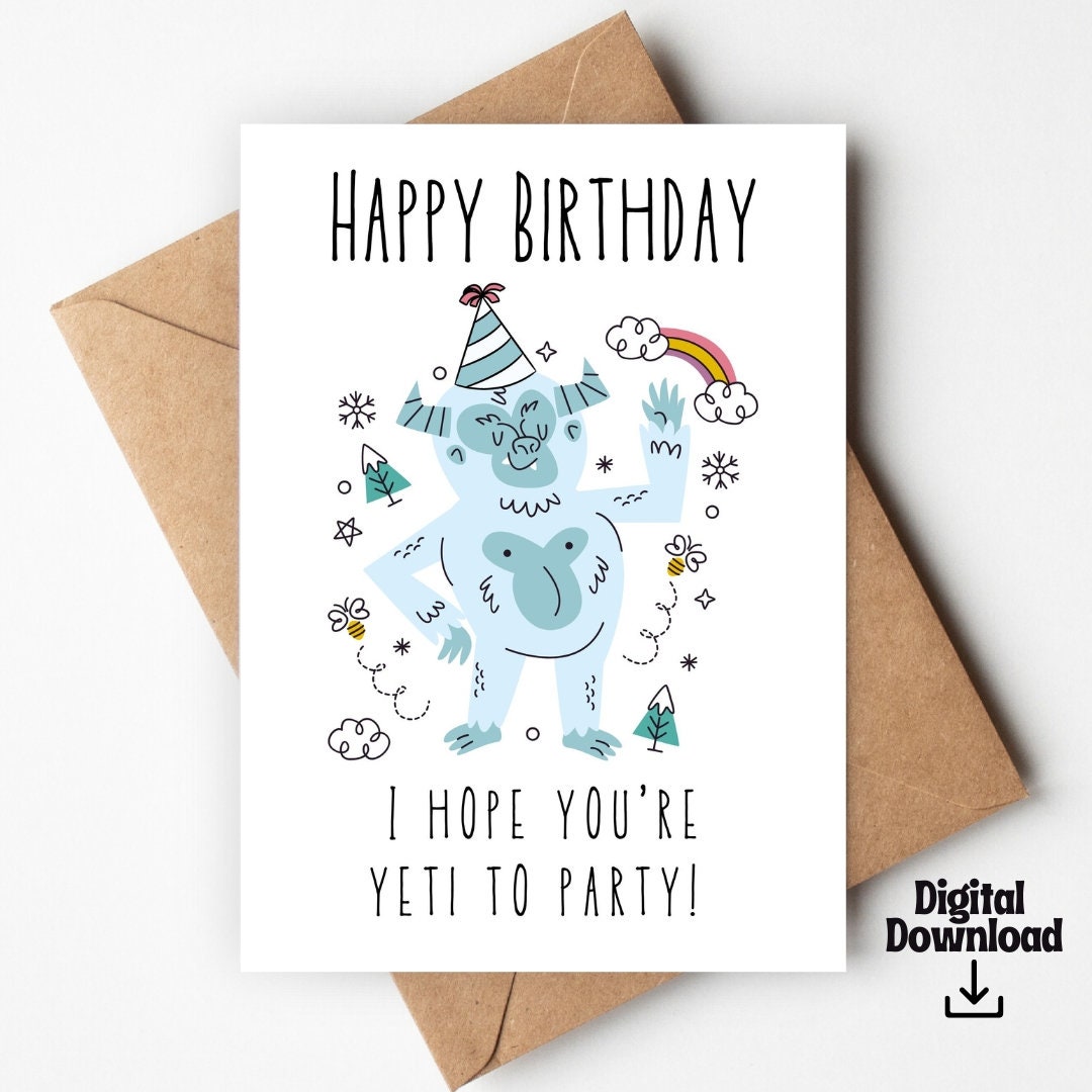 Yeti Printable Birthday Card | Funny Yeti Birthday Card | Instant ...