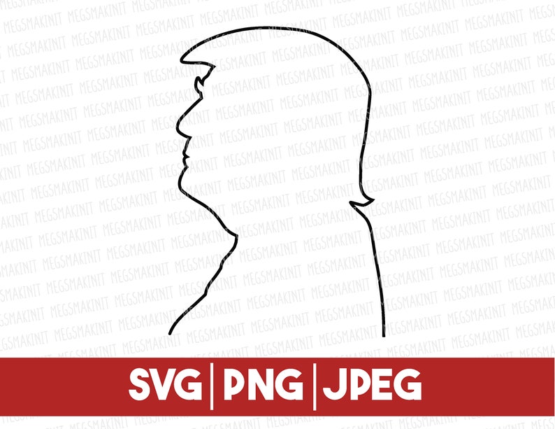 Trump Outline and Silhouette Digital Files SVG, PNG, JPEG - Etsy