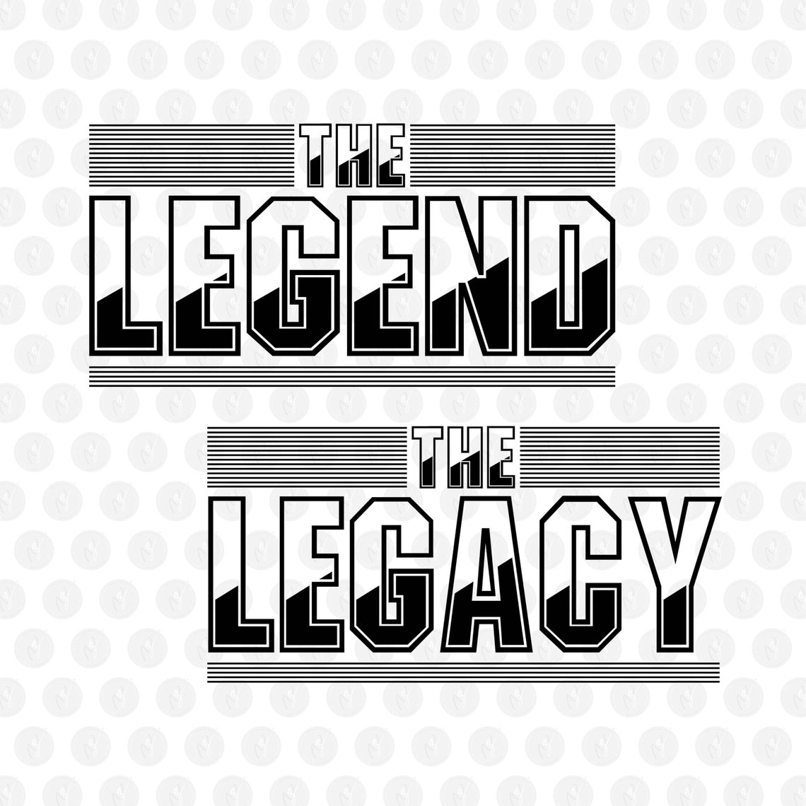 Father's Day Svgthe Legend Svg the Legacy Father and | Etsy