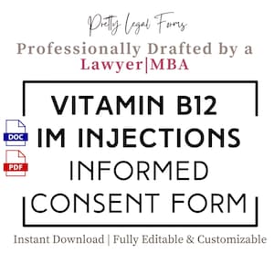 Vitamin B12 Shot Consent Form B-12 IM Injection Informed Consent ...