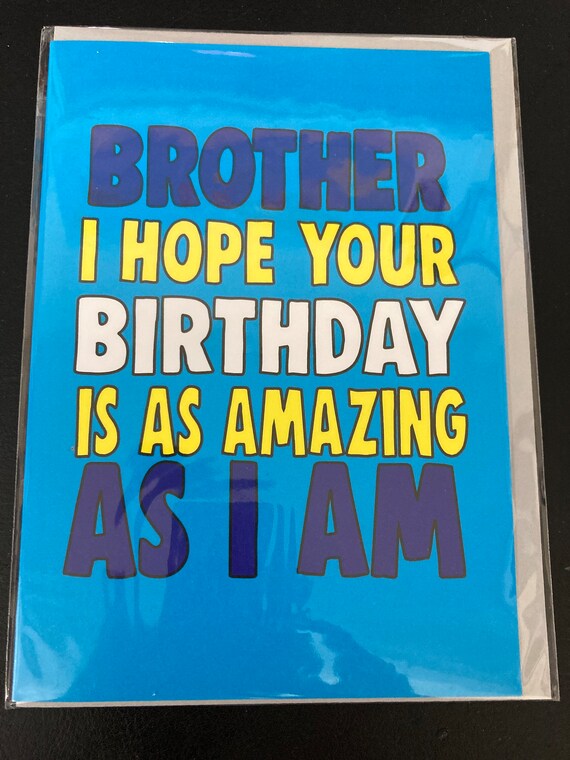 Brother Happy Birthday Funny Greetings Card - Etsy