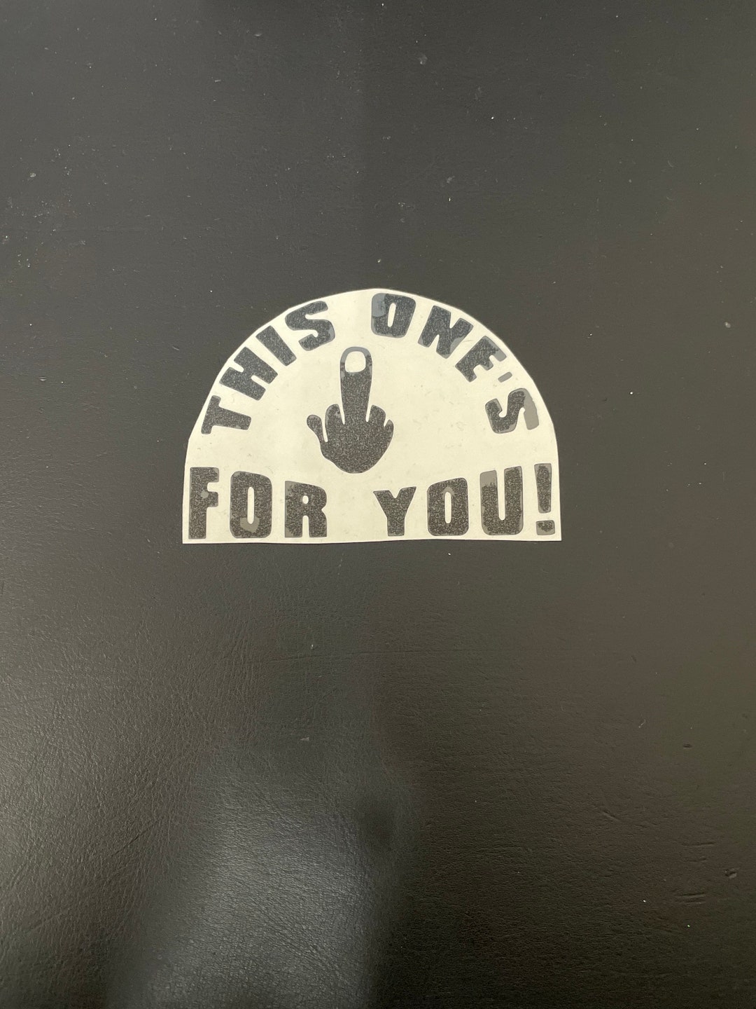 This Ones for You Rude Funny Vinyl Decal Sticker - Etsy