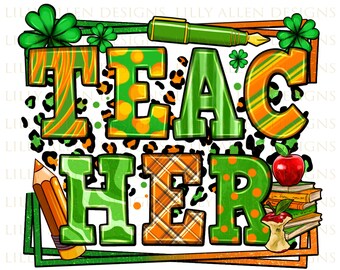 Lucky Teacher Squad Png Sublimation Design Download, St. Patrick's Day ...