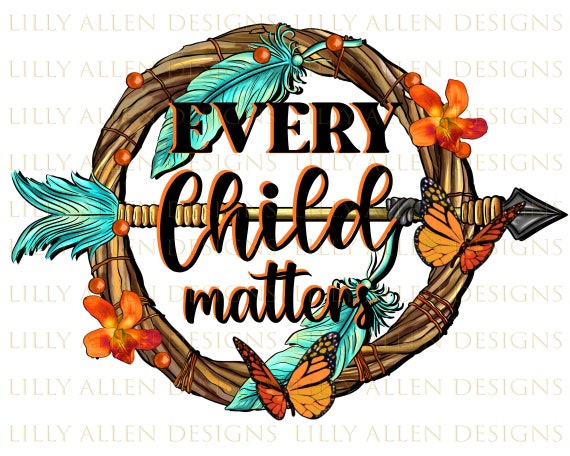 Every Child Matters Png Sublimation Design Orange Day Png - Etsy