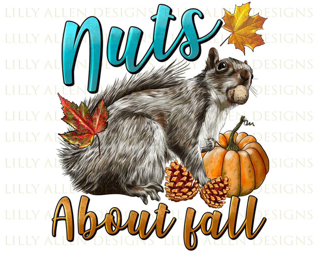 Nuts About Fall Squirrel Png Sublimation Design, Pumpkin Fall Squirrel ...
