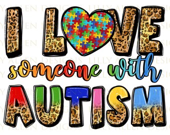 I Love Someone With Autism PNG , Autism Awareness Png, Autism PNG ...