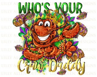 Crawfish Who's Your Craw Daddy Png Sublimation Design - Etsy