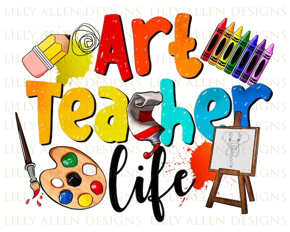 Art Teacher Life Png Sublimation Design Art Teacher Clipart - Etsy