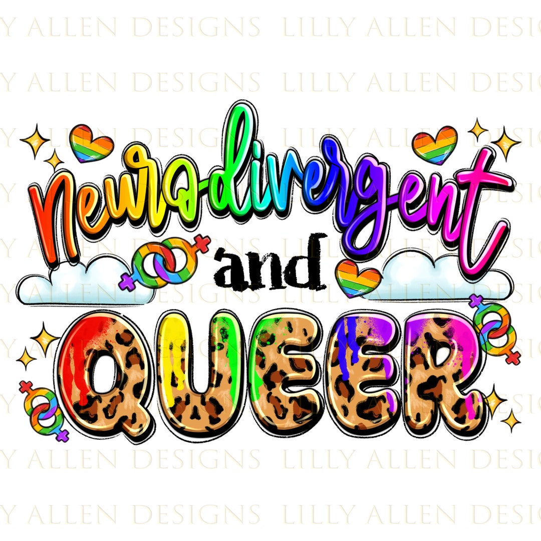 Neurodivergent and Queer Png Sublimation Design Download, Love is Love ...