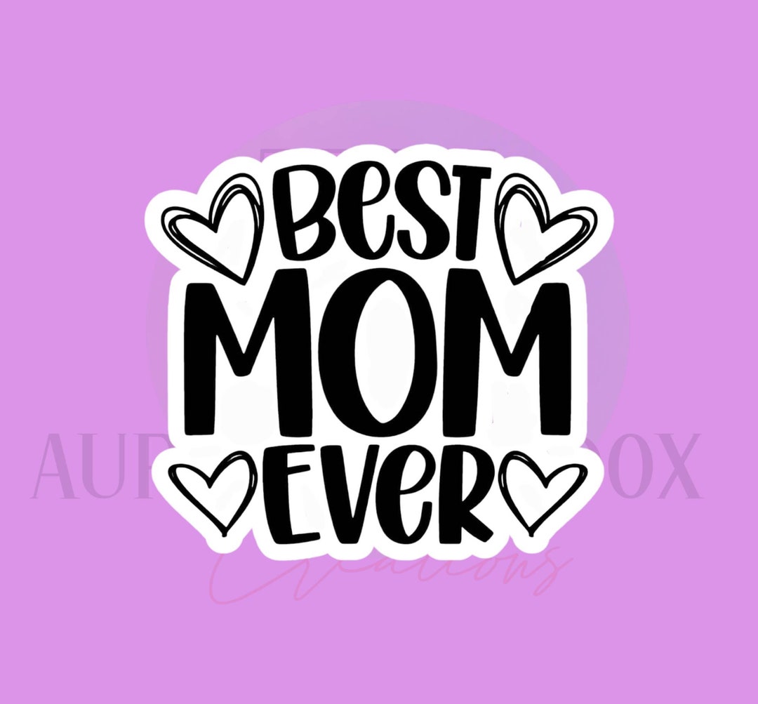 Best Mom Ever With Hearts Cookie Cutter - Etsy