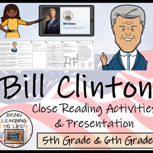 Bill Clinton Close Reading Comprehension Activities | 5th Grade & 6th ...