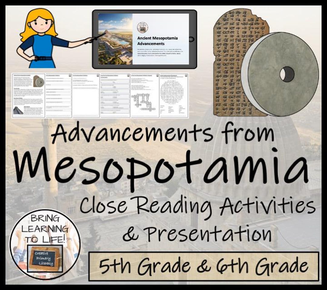 Key Advancements of Ancient Mesopotamia Close Reading Comprehension ...