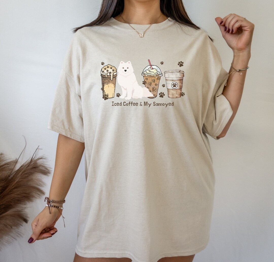 Iced Coffee and My Samoyed Cotton T-shirt | Samoyed Mom Shirt | Dog ...