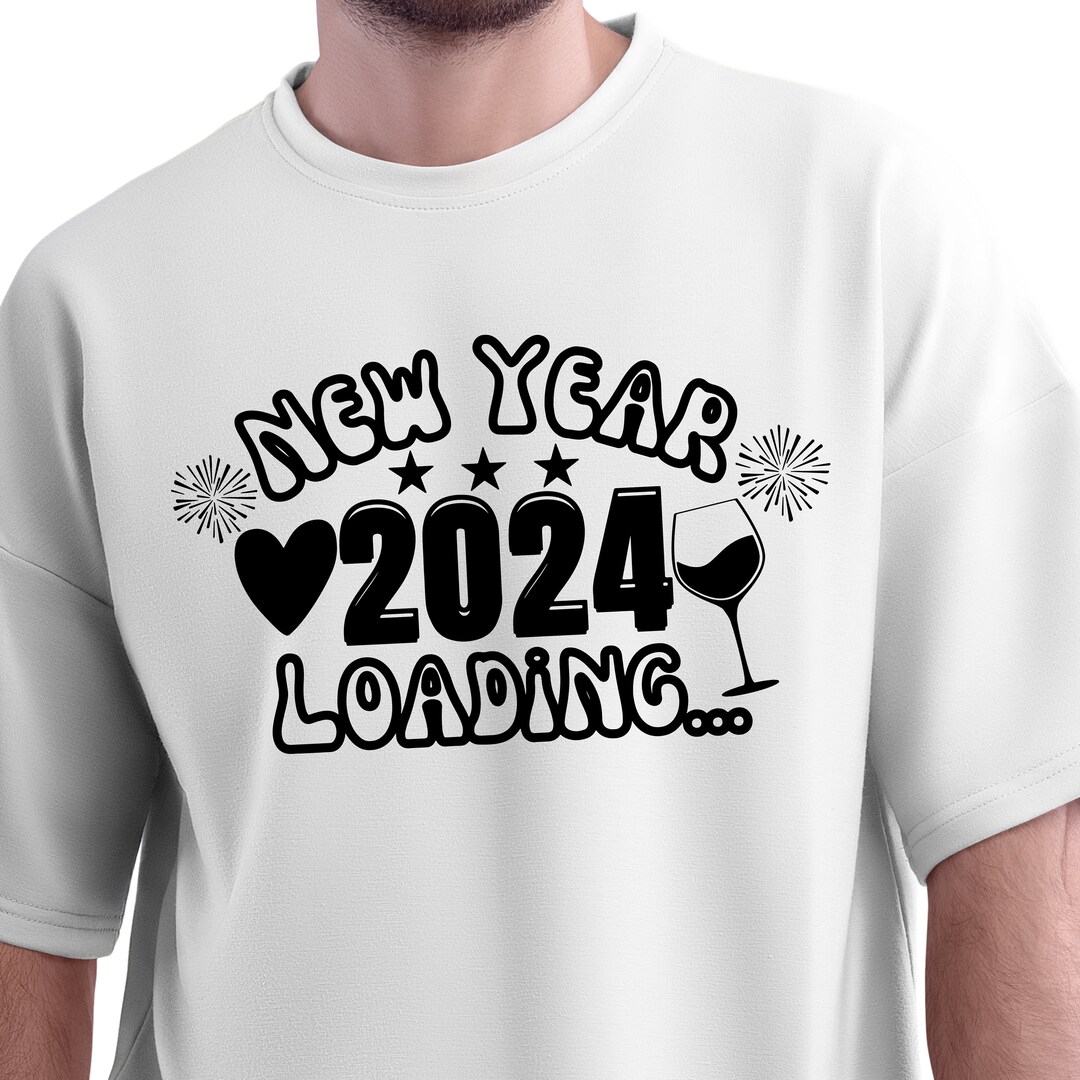 2024 Loading PNG, Happy New Year 2024, NYE Party Shirt Decoration Decor ...