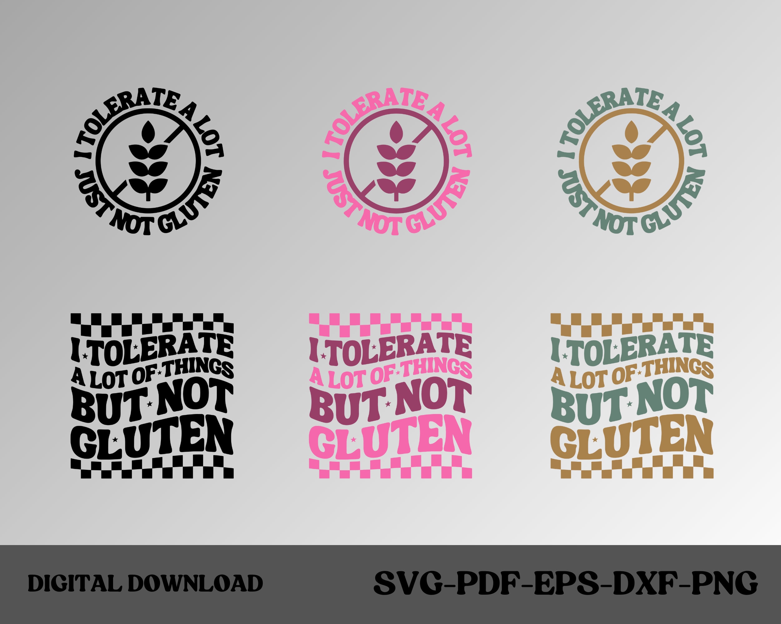 Celiac Disease Awareness Png Svg, I Tolerate A Lot of Things but Not ...