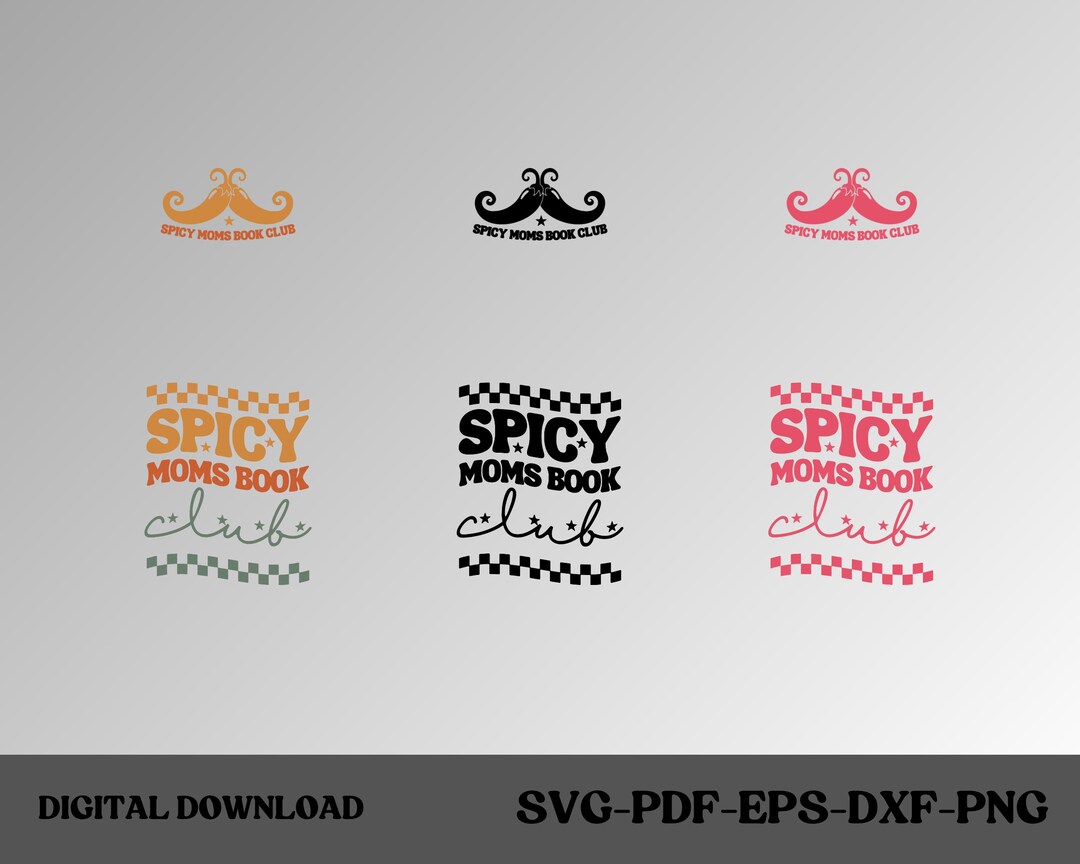 Spicy Moms Book Club Svg, Book Club Svg, Smut Svg, Trendy Svg, Moms Svg ...
