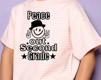 Peace Out Second Grade, Last Day of School, Kids End of School ...