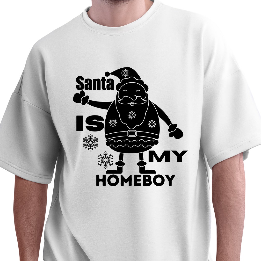 Santa is My Homeboy Svg, Kids Santa Svg, Santa Face Svg, Christmas ...