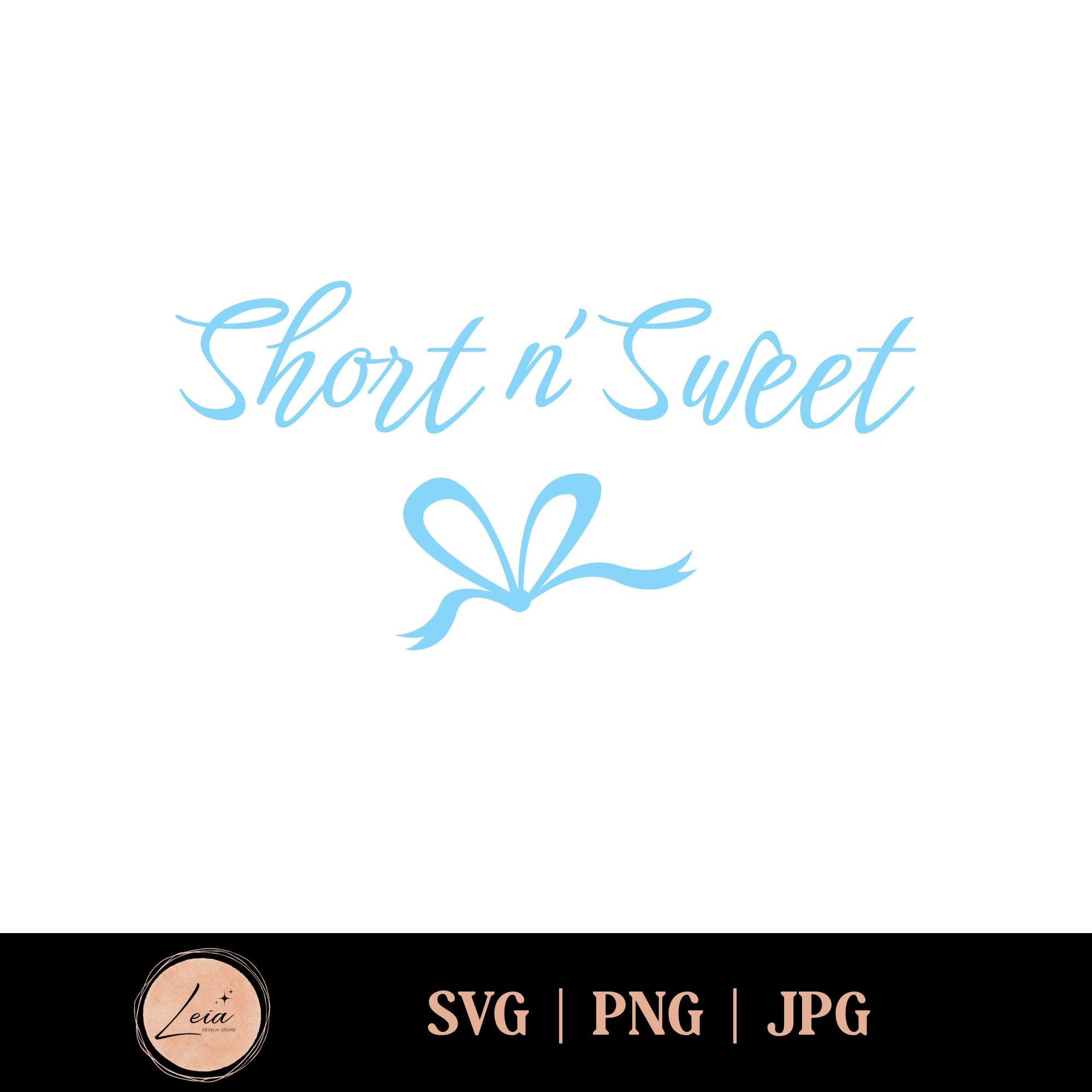 Sabrina Short N Sweet SVG, Designs, Jpg, Png, Commercial Use, Cricut ...