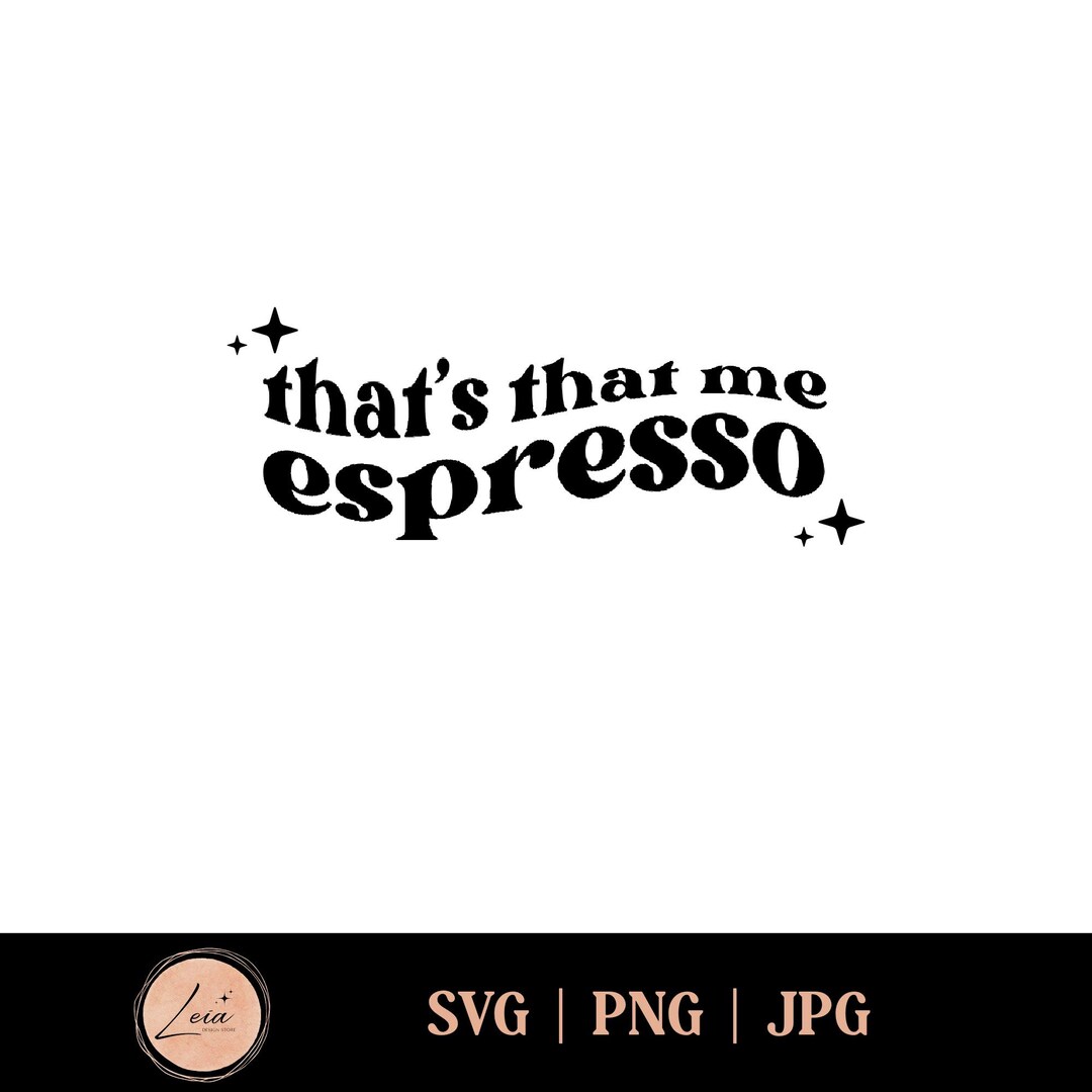 Sabrina Espresso SVG, Designs, Jpg, Png, Commercial Use, Cricut ...