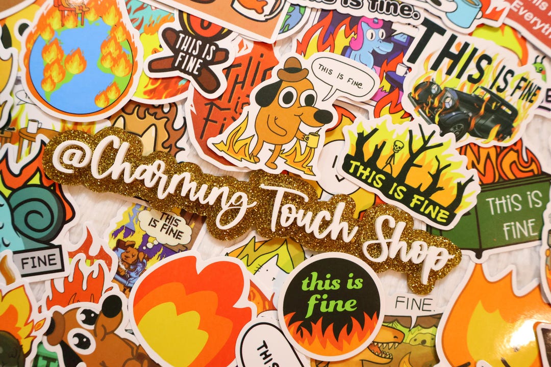 Funny 'this is Fine' Meme Sticker Pack, Fire Dog, Dumpster Fire ...