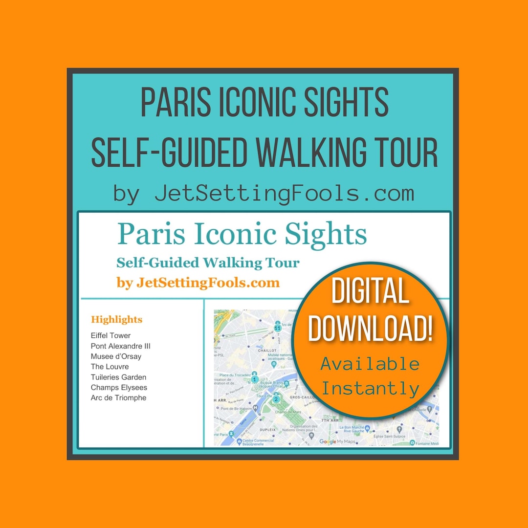 Paris Iconic Sights Walking Tour With Map and Map Links Featuring Top ...