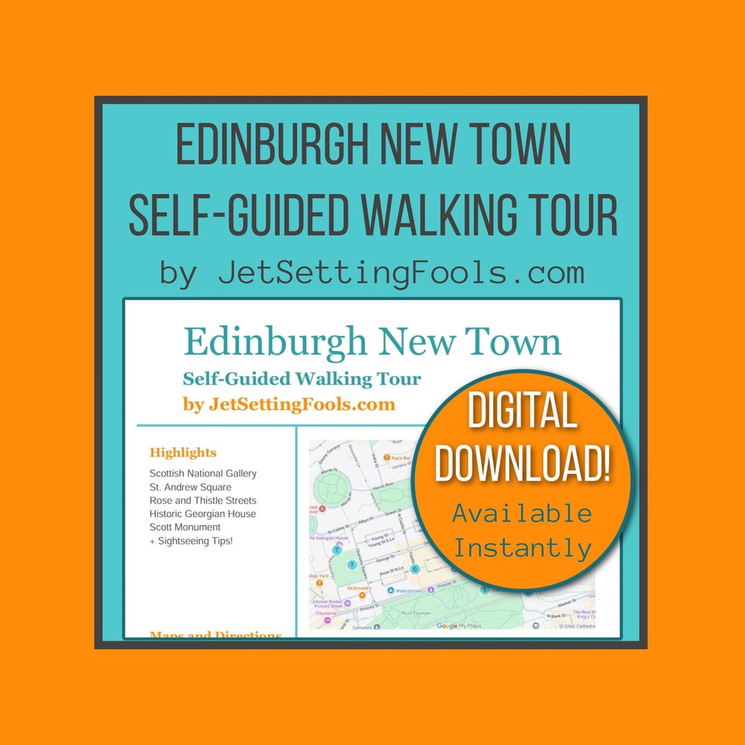Edinburgh New Town Walking Tour With Map and Map Links Featuring Top ...