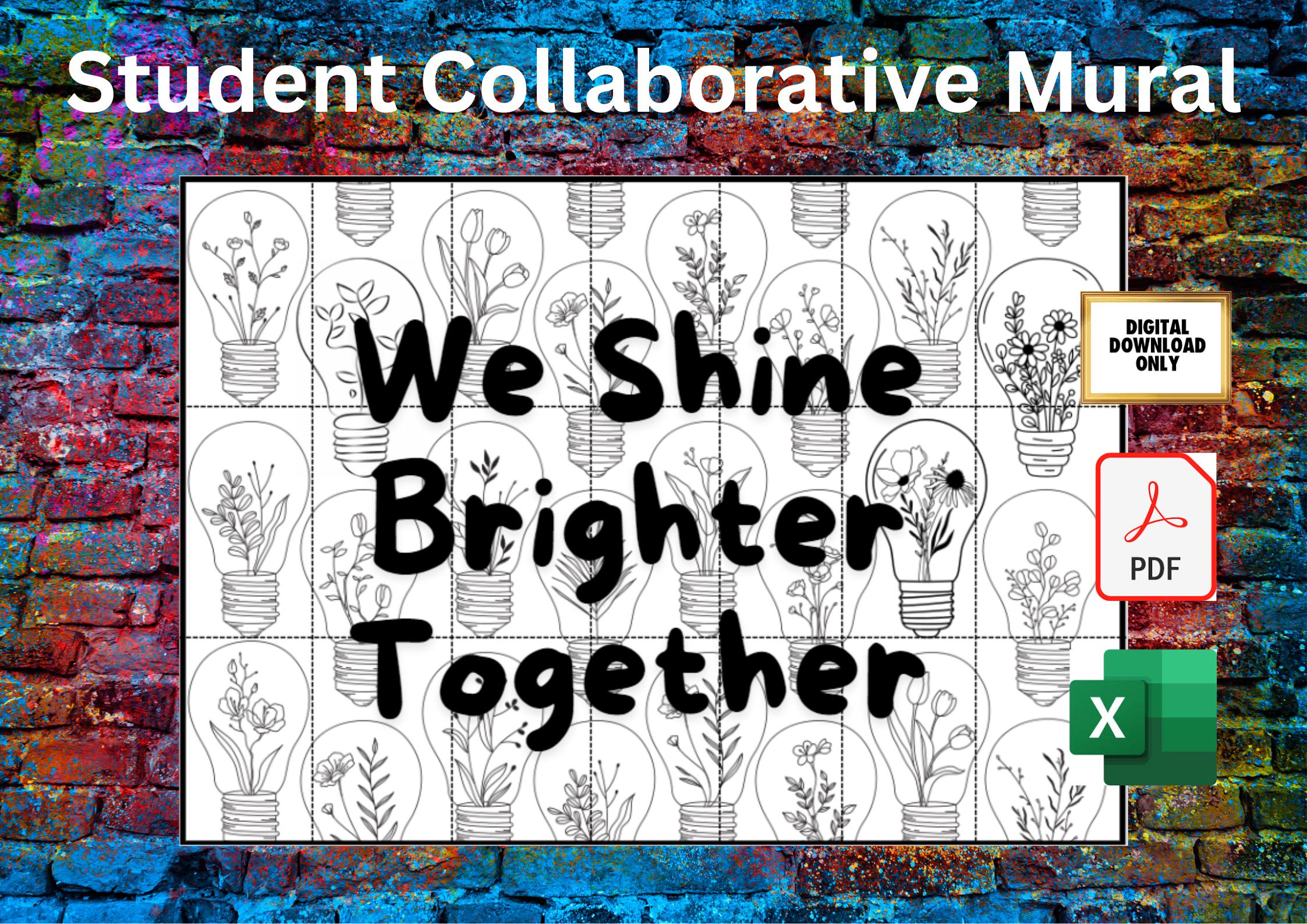 Student Collaborative Mural, We Shine Brighter Together, Classroom ...