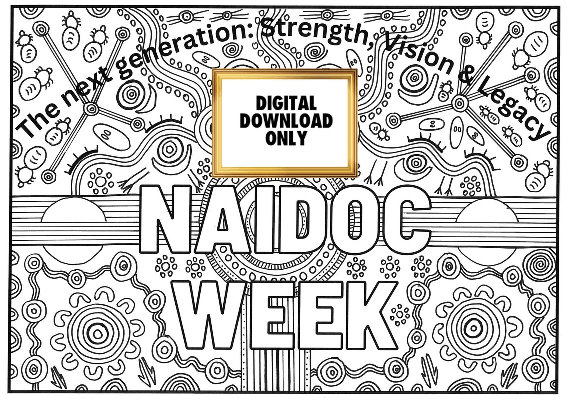 NAIDOC WEEK Printable Colouring Page for Students, NAIDOC Week ...