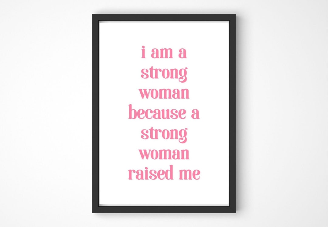 I Am A Strong Woman, Printable Wall Art, Digital Download Wall Art ...