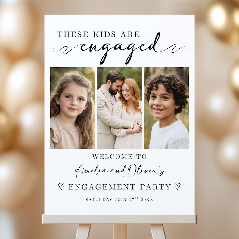 Engagement Party Welcome Sign With Photos, These Kids Are Engaged ...