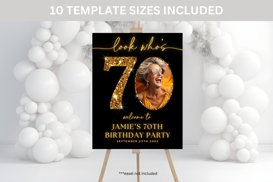 70th Birthday Poster TEMPLATE Black and Gold, Look Who's 70, Party ...