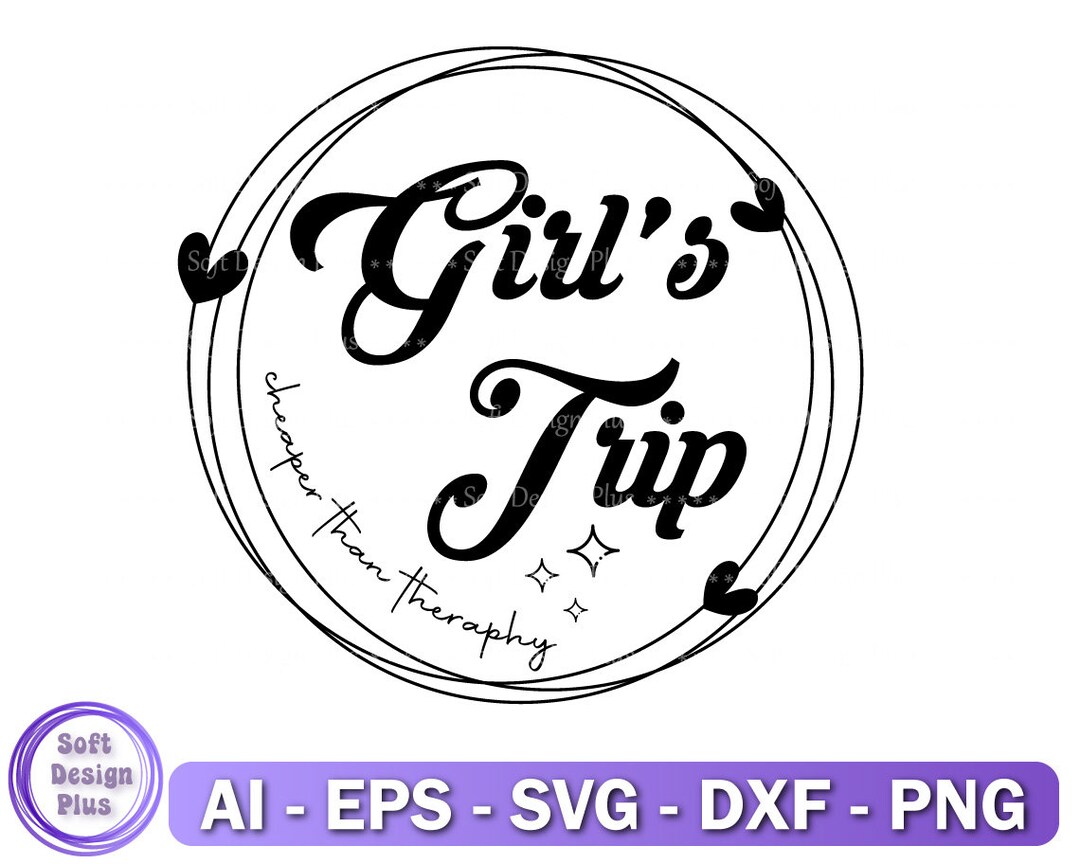 Girl's Trip Svg, Dxf, Png, Girls Vacation Design, Girls Weekend, Cricut ...
