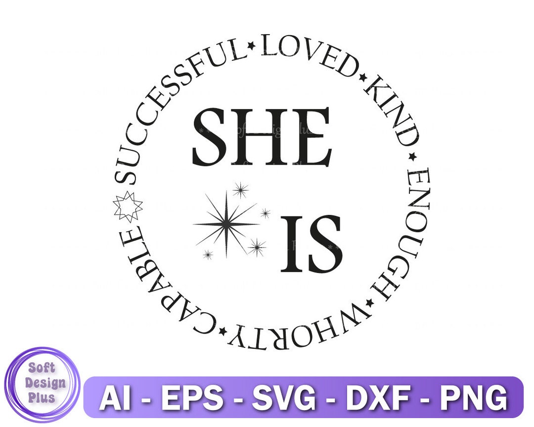 She is Svg, Girl Power Cut File, Cricut, Silhouette, Inspirational Svg ...