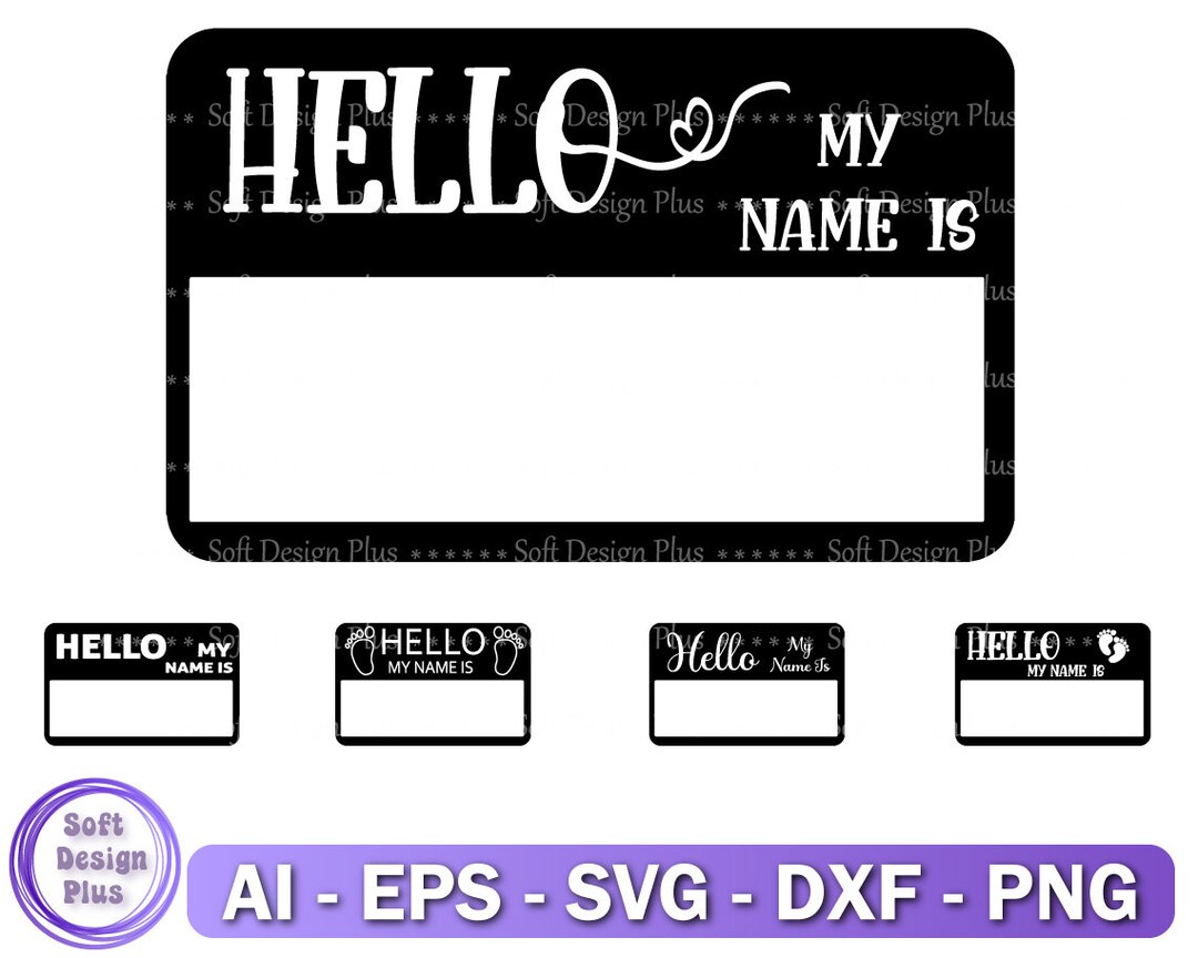 Hello My Name is SVG, Layered Item, Clipart, Cricut, Svg, Png, Eps, Dxf ...