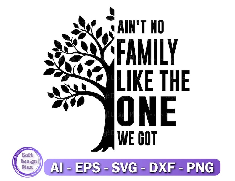 Family Tree SVG: Ain't No Family Like Ours, Cricut Silhouette (digital ...