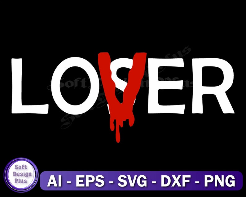 Lover / Loser Svg,png, Loser Cut File, Svg File for Cricut, Silhouette ...