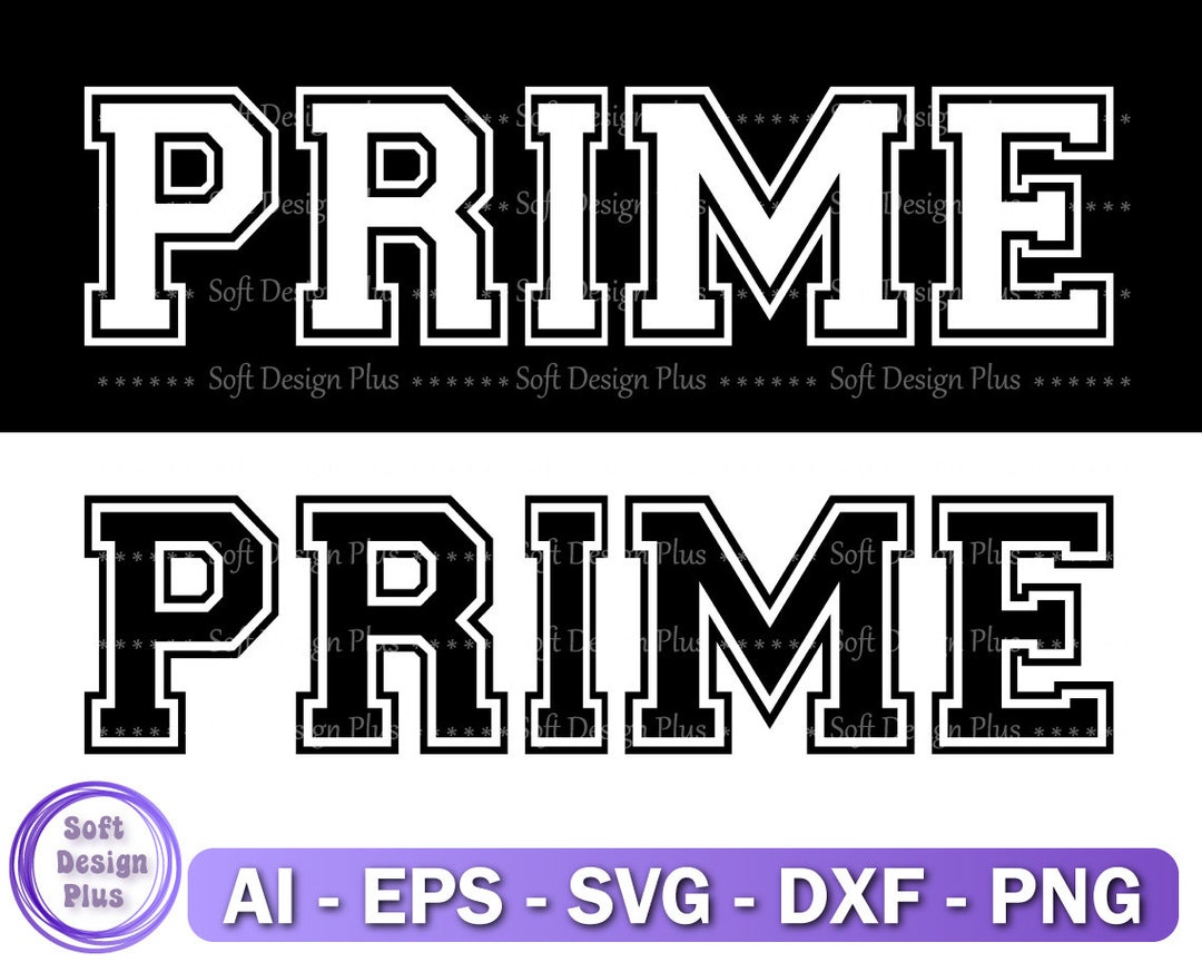Prime Svg, Png, Eps, Dxf, File for Cricut, Silhouette, Cutting File, Prime Limited Addition ...