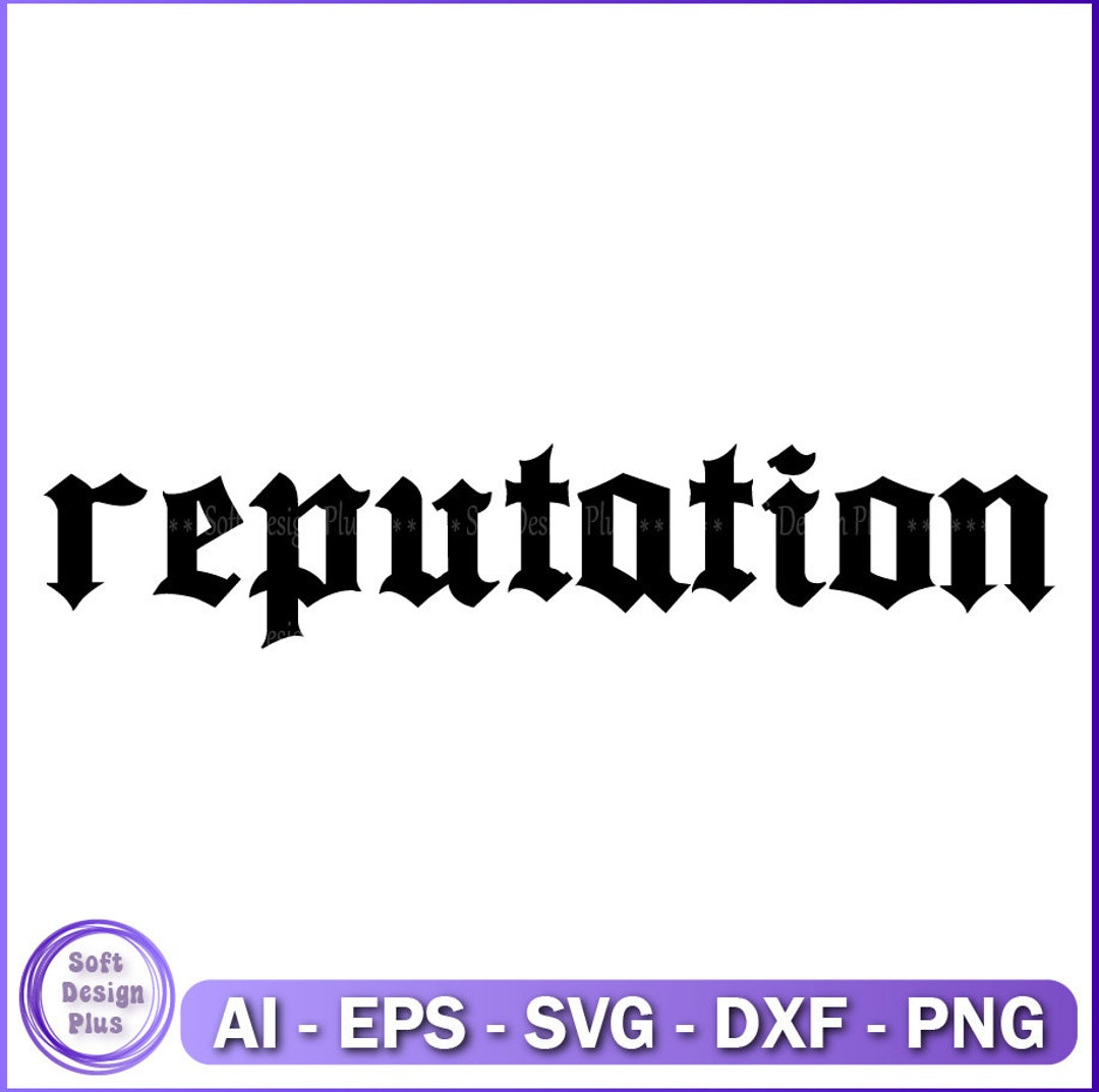 Reputation Svg, Sublimation Design, Instant Download, Cut File for ...