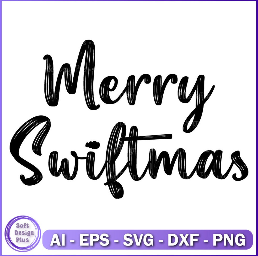Merry Swiftmas Svg, Swiftmas Sweater Svg, Custom Swiftie Gifts Svg ...